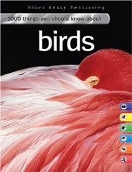 1000 Things You Should Know About Birds